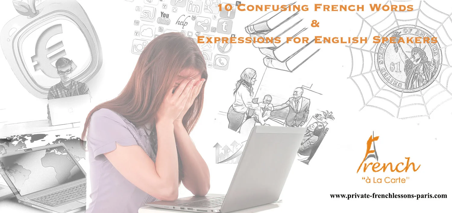 10 Confusing French Words & Expressions for English Speakers — French ...