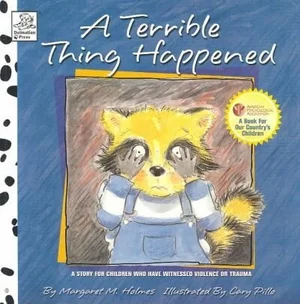 A Terrible Thing Happened by Margaret Holmes — Ensemble Therapy