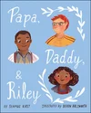 Papa, Daddy, & Riley by Seamus Kirst — Ensemble Therapy