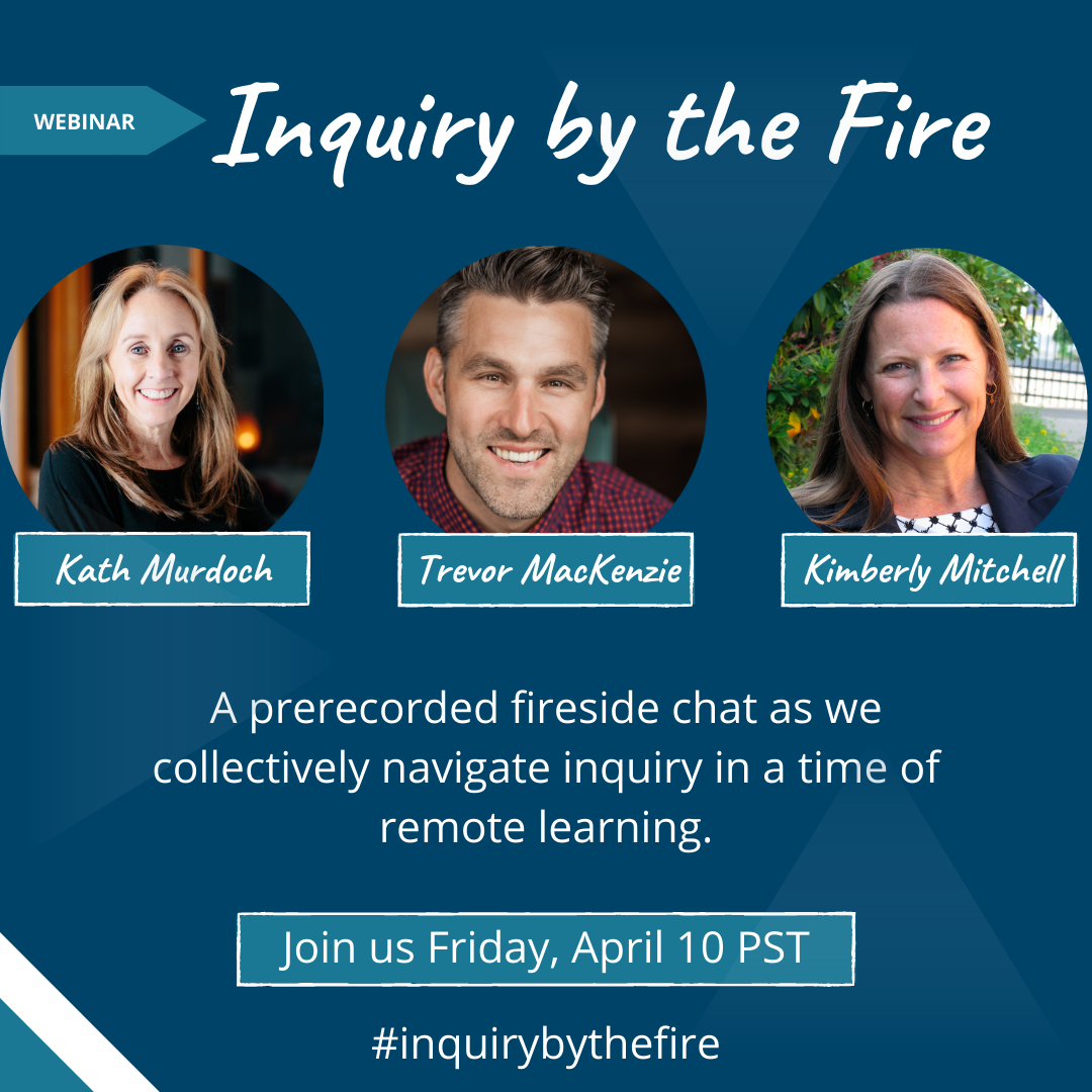 Inquiry by the Fire Webinar — Trevor MacKenzie