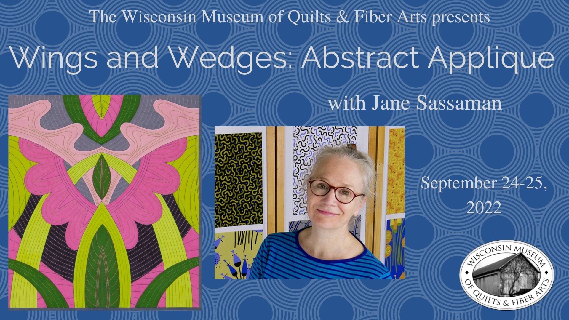 Wings And Wedges: Abstract Applique With Jane Sassaman — Wisconsin ...
