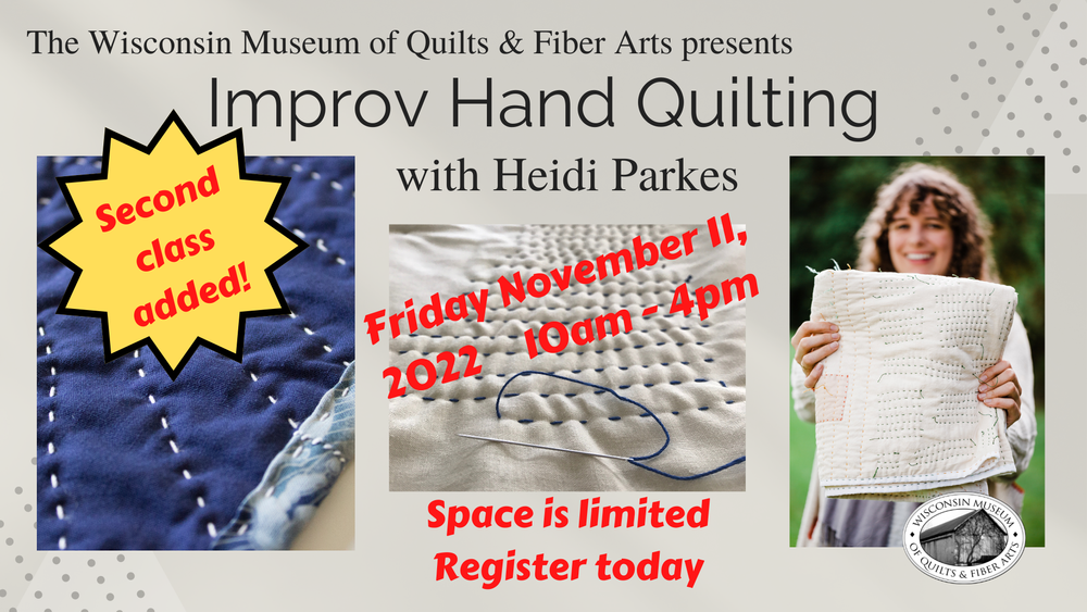 SECOND CLASS ADDED! Improv Hand Quilting with Heidi Parkes — Wisconsin ...