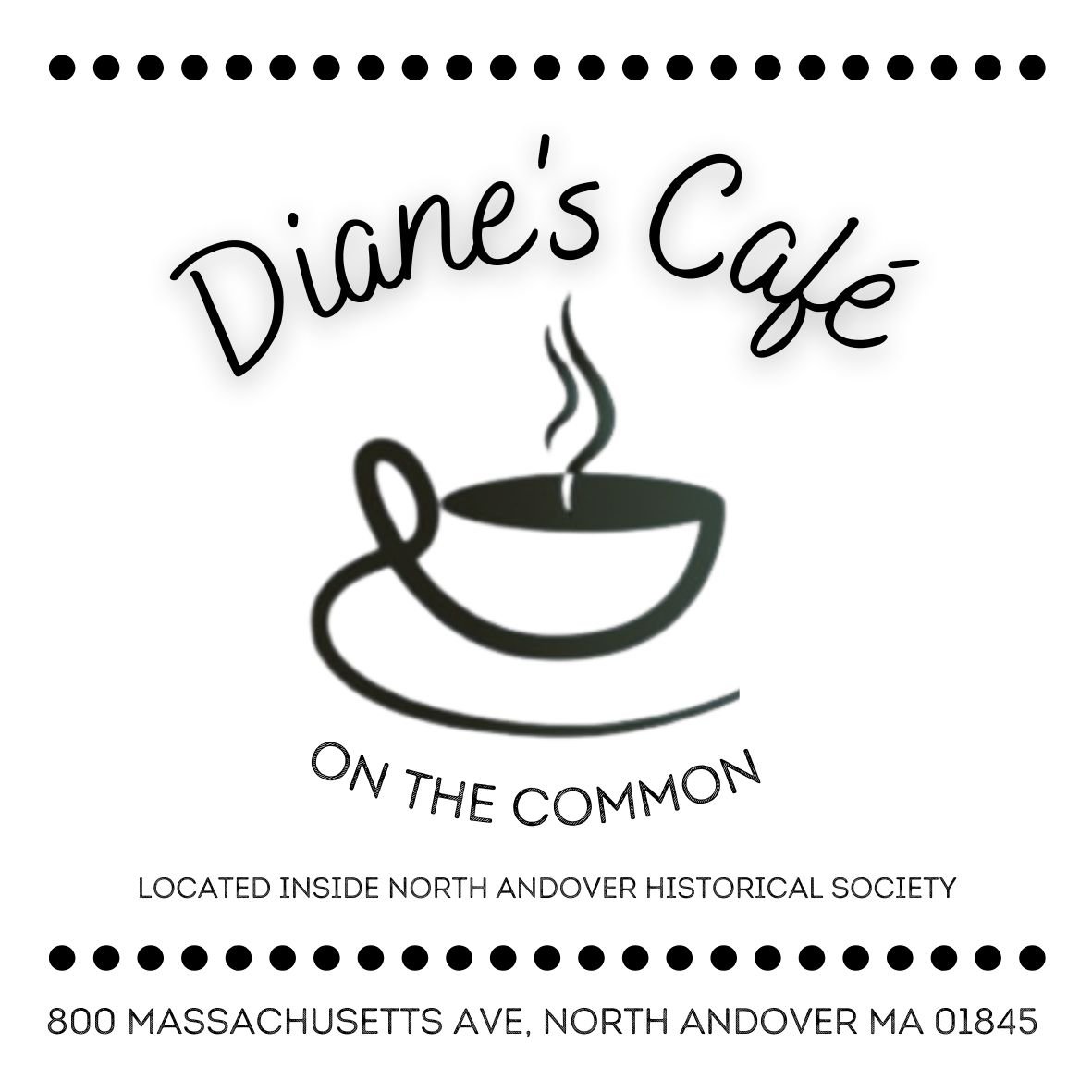 Diane's Cafe on The Common is Now Open! — North Andover Historical Society