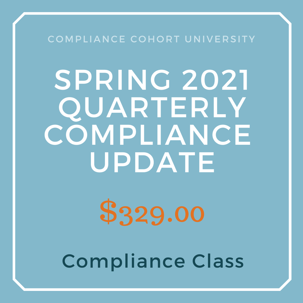 Spring 2021 Quarterly Compliance Update — Compliance Cohort
