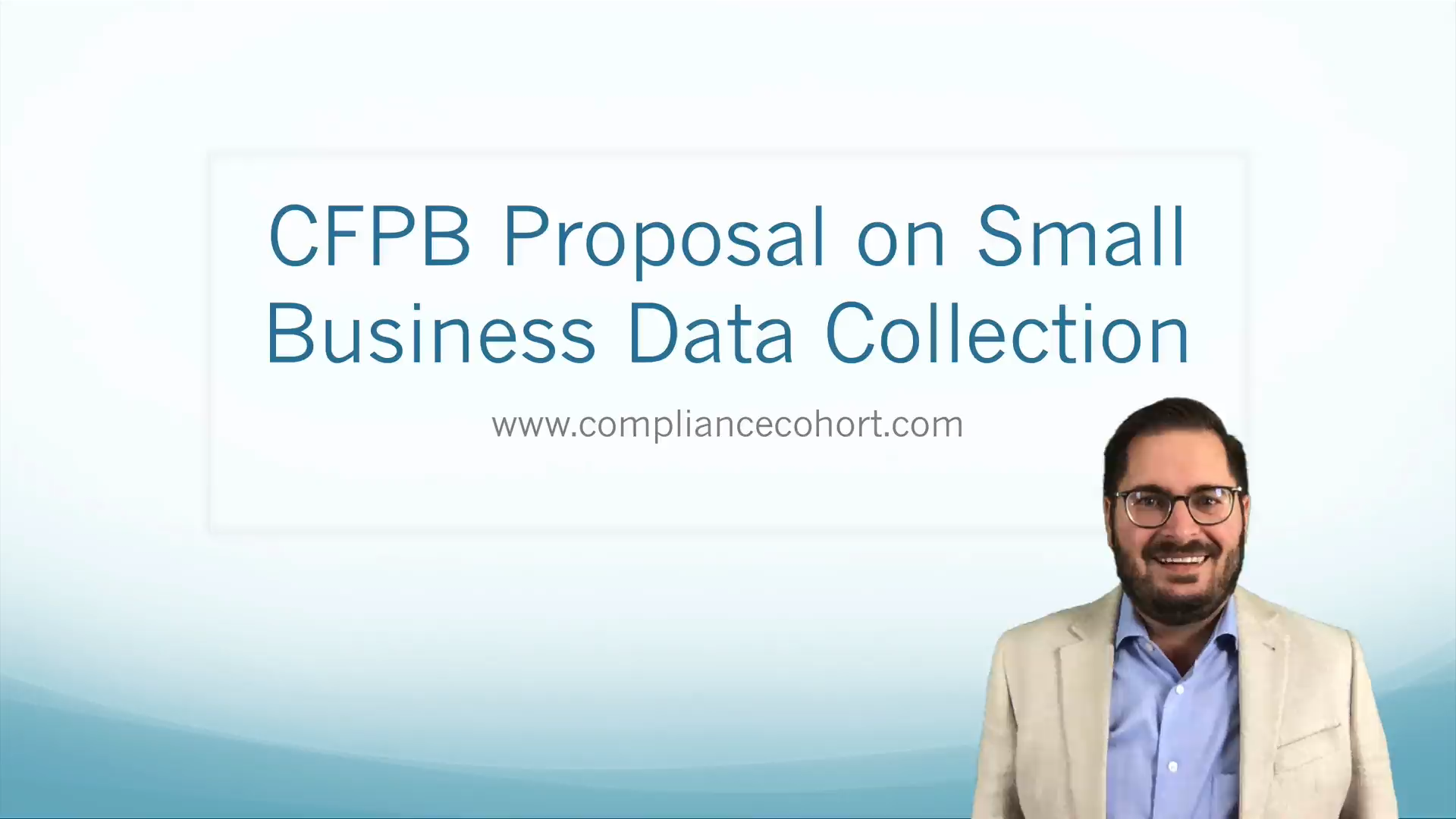 VIDEO: Executive Summary of CFPB Proposal on Small Business Data ... VIDEO: Executive Summary of CFPB Proposal on Small Business Data ...