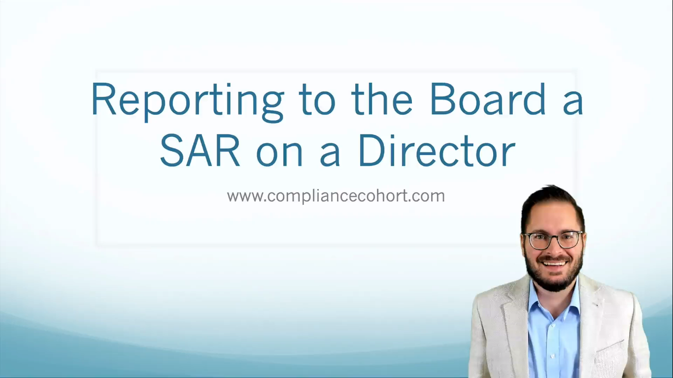 VIDEO: Reporting a SAR on a Director to the Board — Compliance Cohort