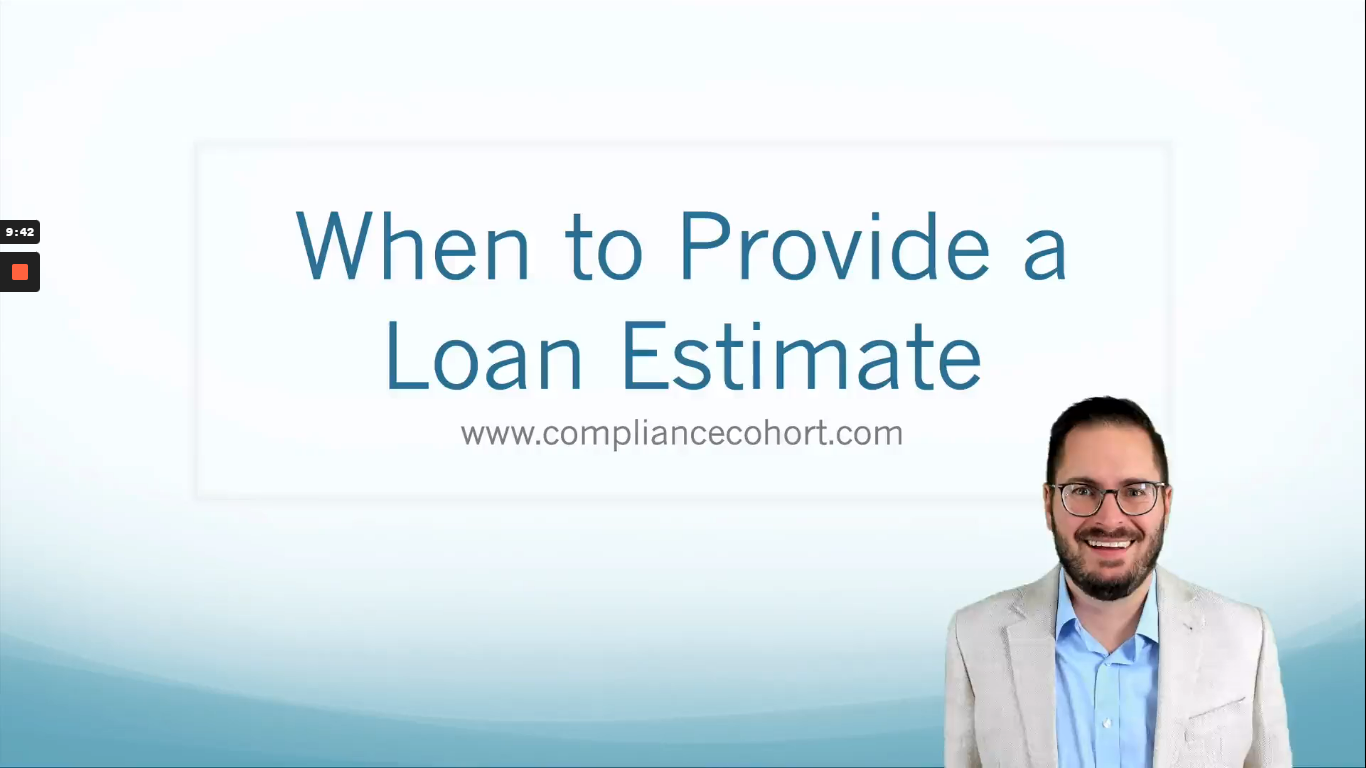 VIDEO: When to Provide a Loan Estimate — Compliance Cohort