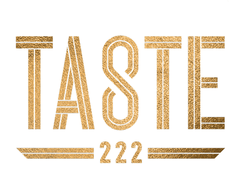TASTE 222