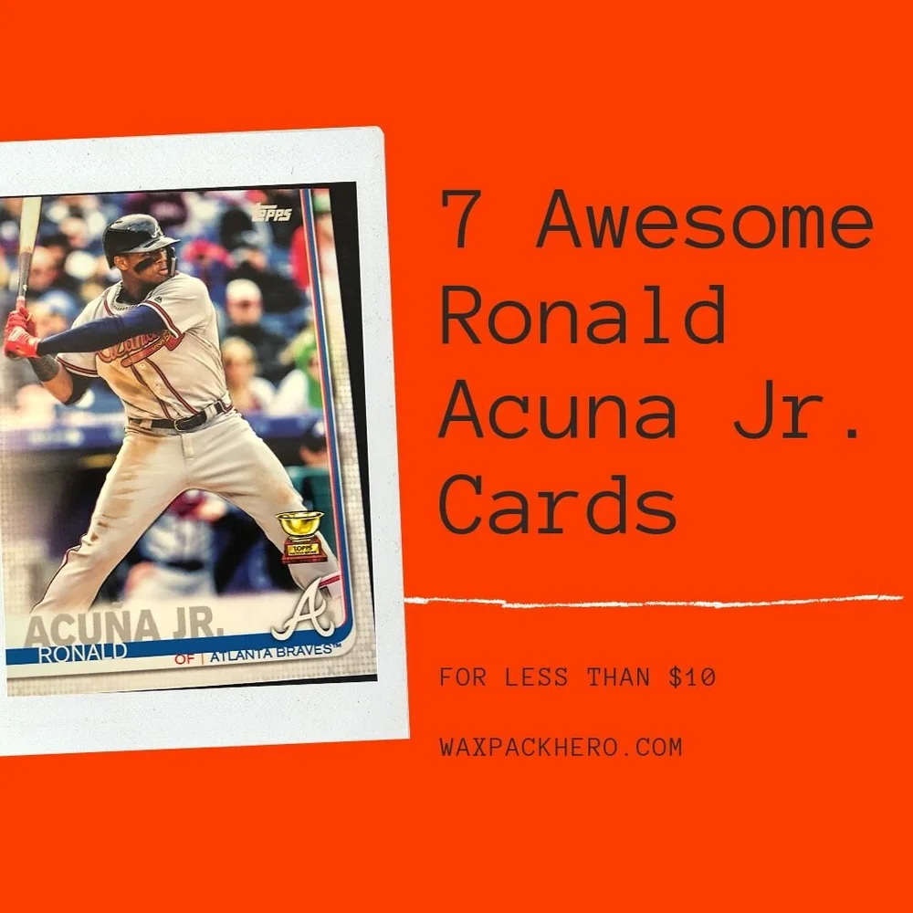 7 Awesome Ronald Acuna Jr. Cards (for less than $10) — WaxPackHero