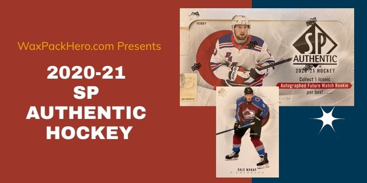2020-21 SP Authentic Hockey Review and Box Break — WaxPackHero