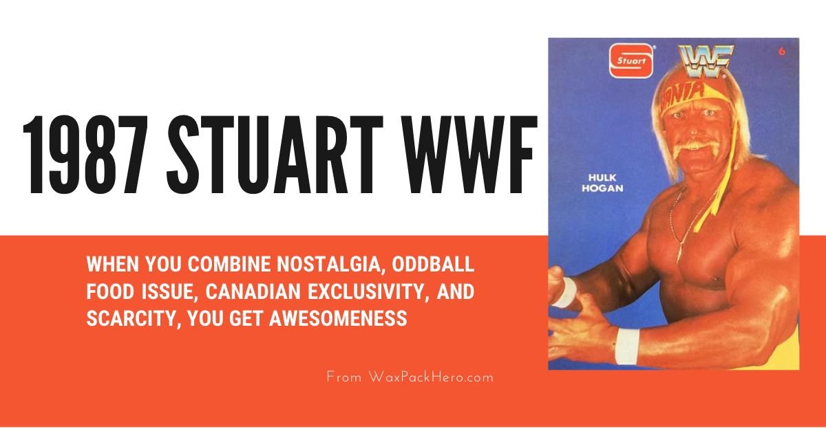 1987 Stuart WWF Set Review and Checklist — WaxPackHero