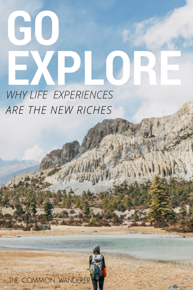 Why life experiences are the new riches | The Common Wanderer