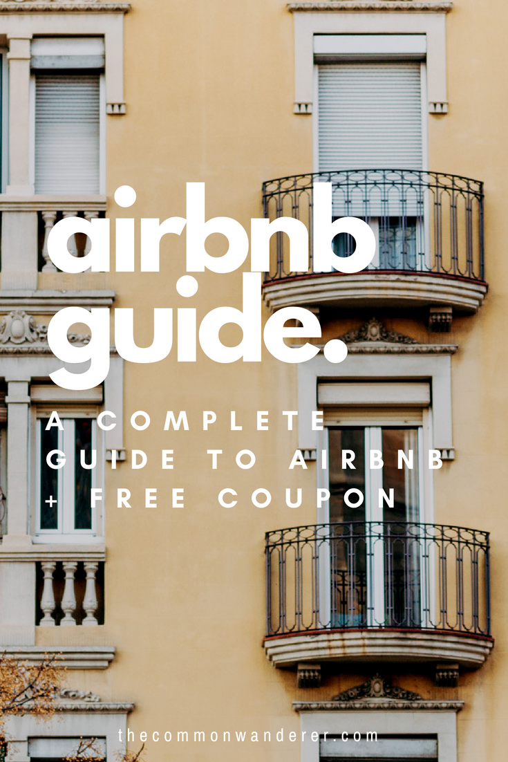 A Complete 2020 Guide to Airbnb (+ Free Airbnb Coupon!) | The Common ...