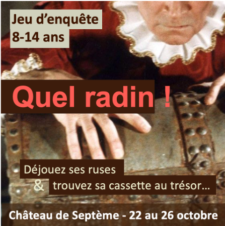 Le radin ! 8-14 ans — Château de Septème
