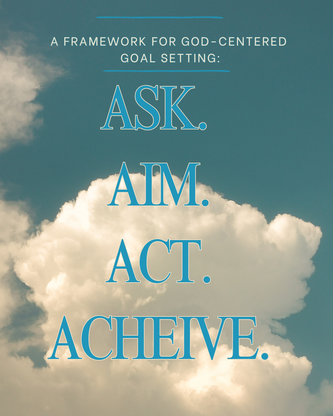 A One Word Focus and a Framework for God-Centered Goal Setting. — The ...