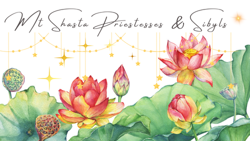 Priestesses & Sibyls — Mt Shasta Goddess Temple