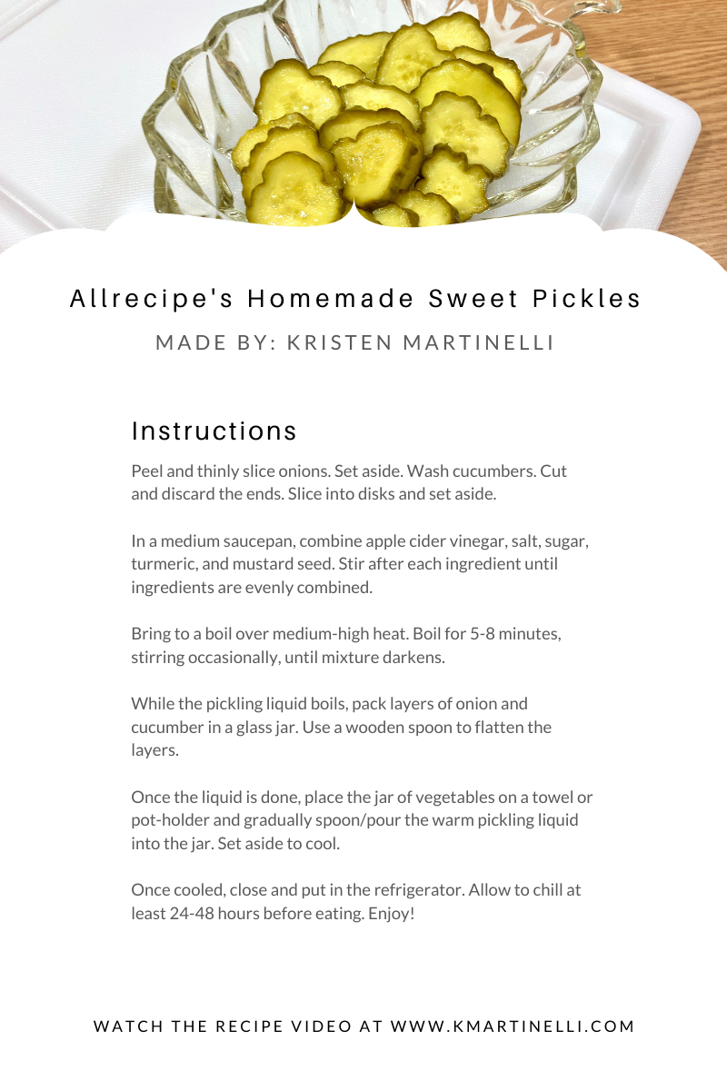 Allrecipe's Homemade Sweet Pickles — Kristen Martinelli