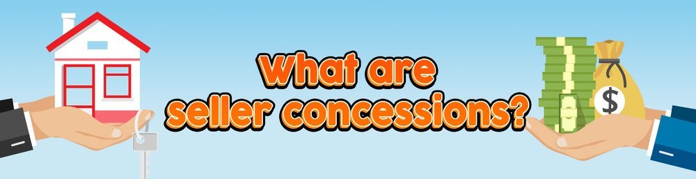 Understanding Seller Concessions: What Are They and How Do They Work ...