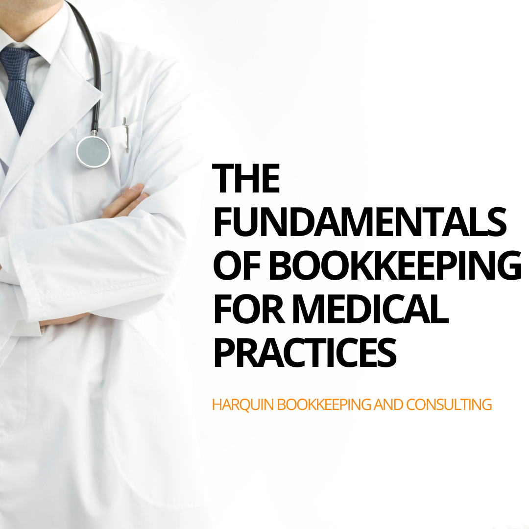 The Fundamentals of Bookkeeping for Medical Practices — HarQuin ...