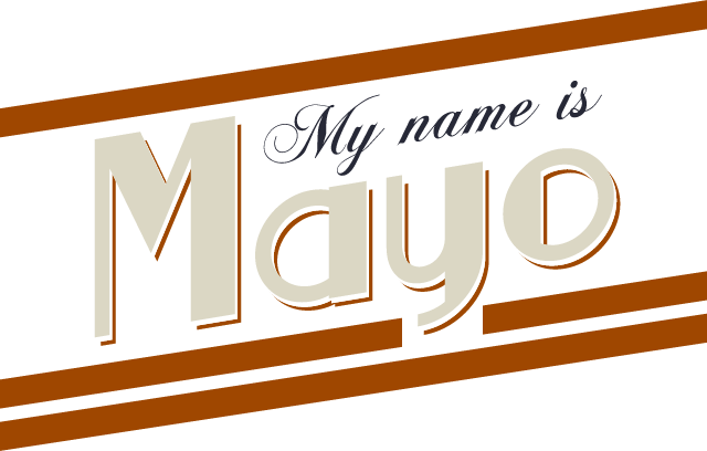 My Name is Mayo — Green Lava Studios