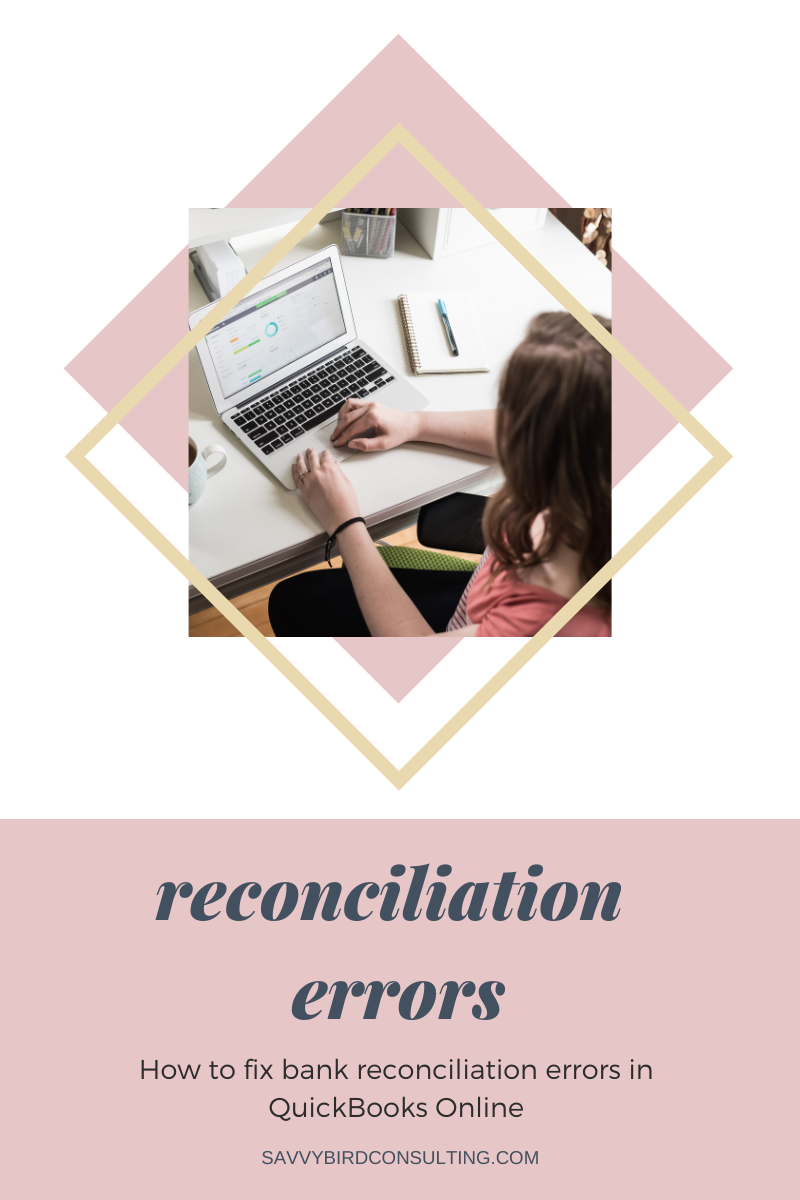 How to Fix Bank Reconciliation Errors (Part II) — Savvy Bird Consulting
