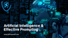 Artificial Intelligence & Effective Prompting — Dr. Jeffrey Neill, Ed.D.