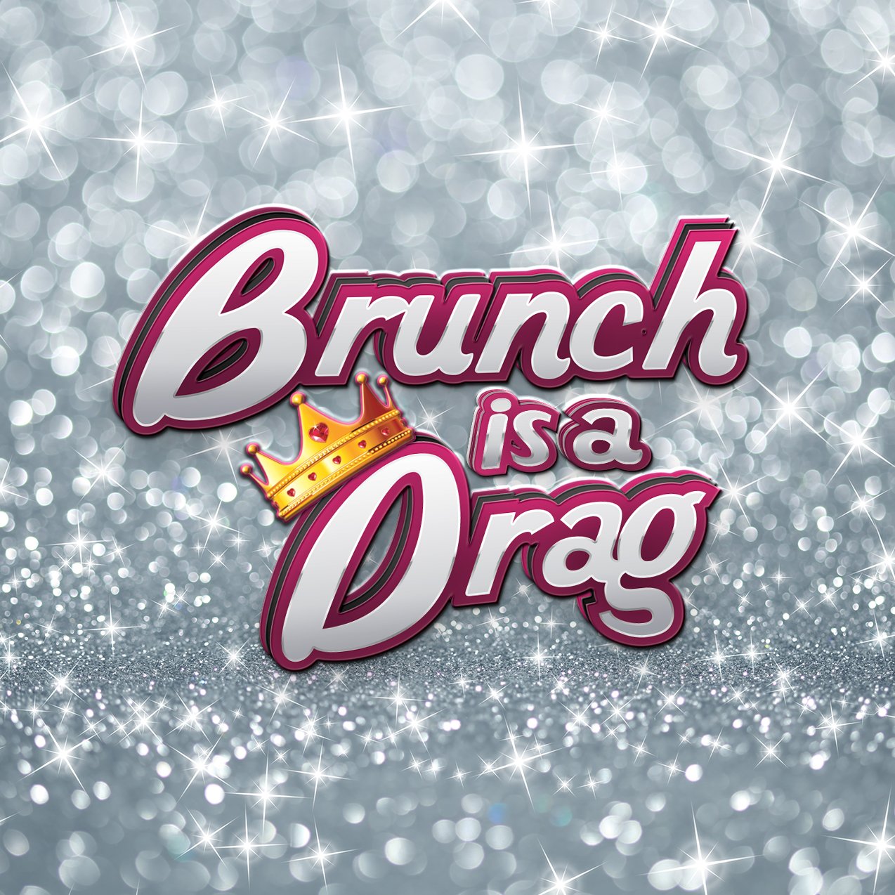 Brunch is a Drag! — Drag Queen Entertainment
