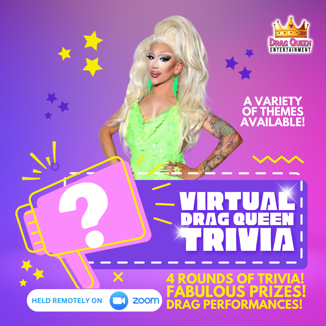 Virtual Drag Queen Trivia (Held via Zoom) — Drag Queen Entertainment