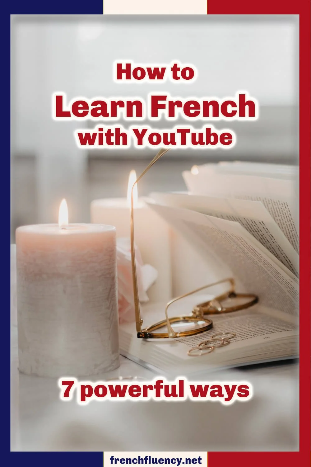 How to learn French with YouTube - 7 powerful ways — French Fluency