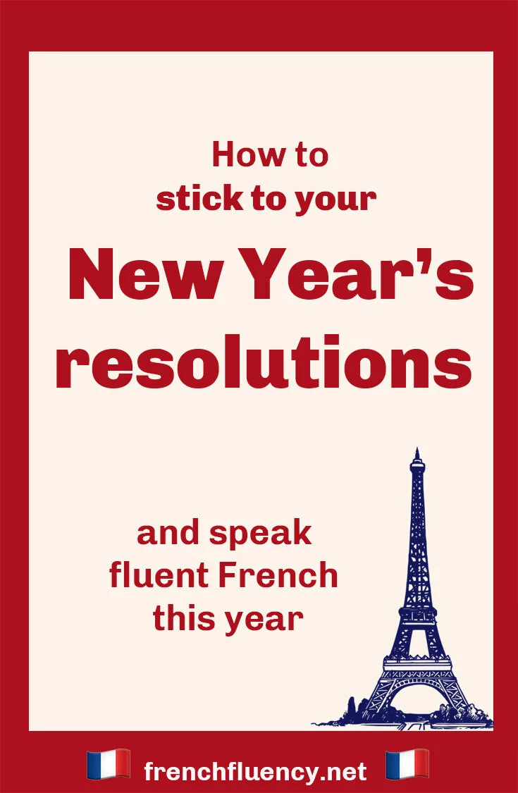 How to stick to your new year’s resolutions — French Fluency
