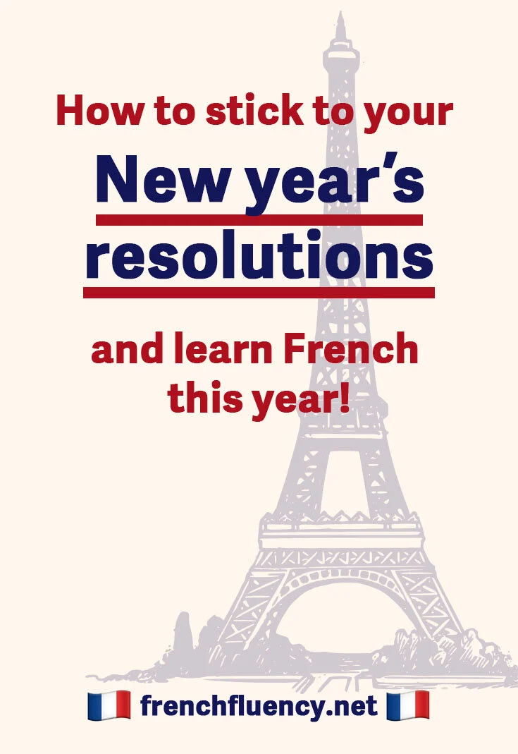 How to stick to your new year’s resolutions — French Fluency