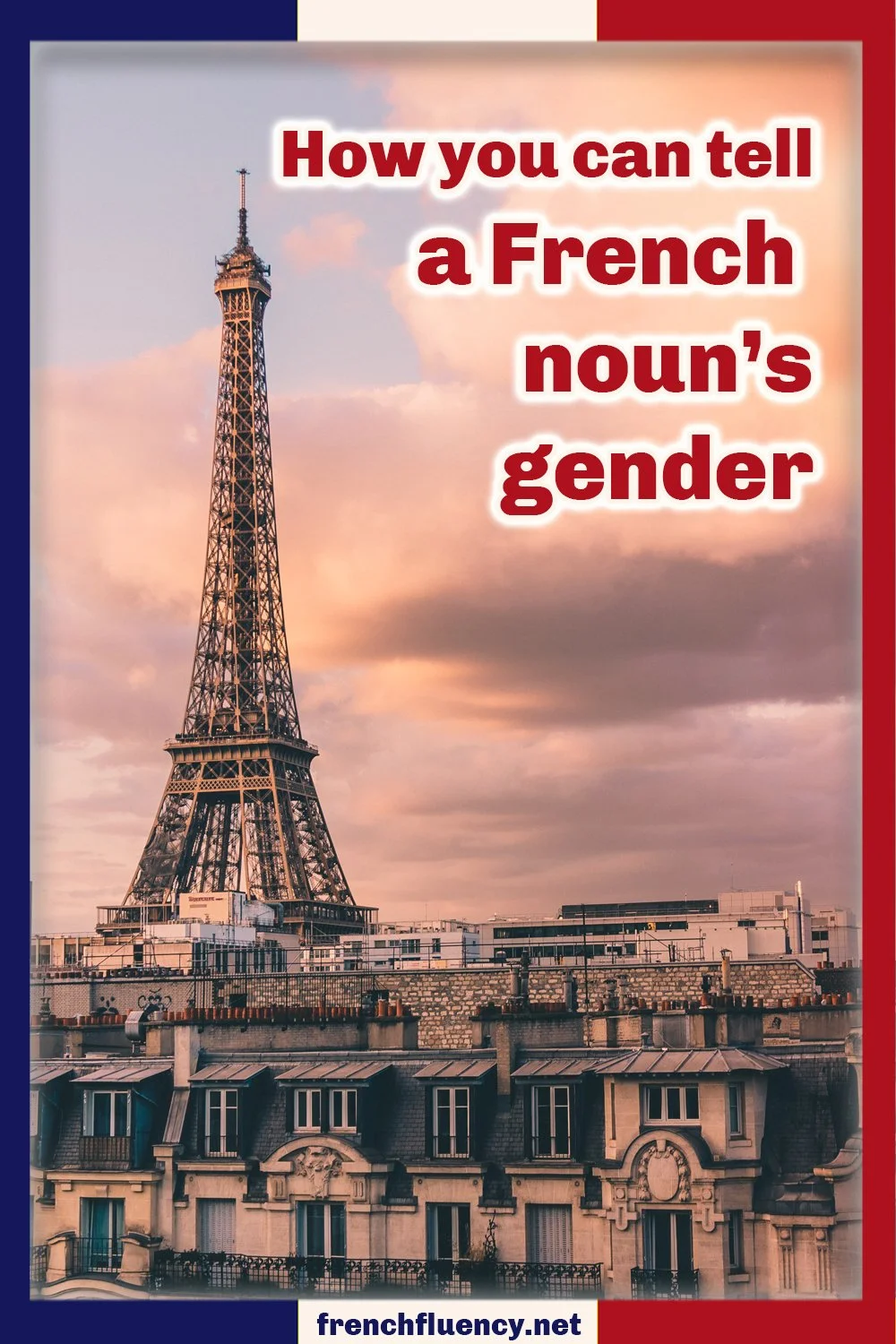 How can you tell a French Noun’s Gender? — French Fluency
