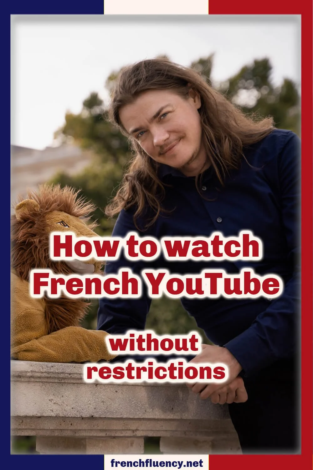 How to watch French YouTube videos without restrictions — French Fluency