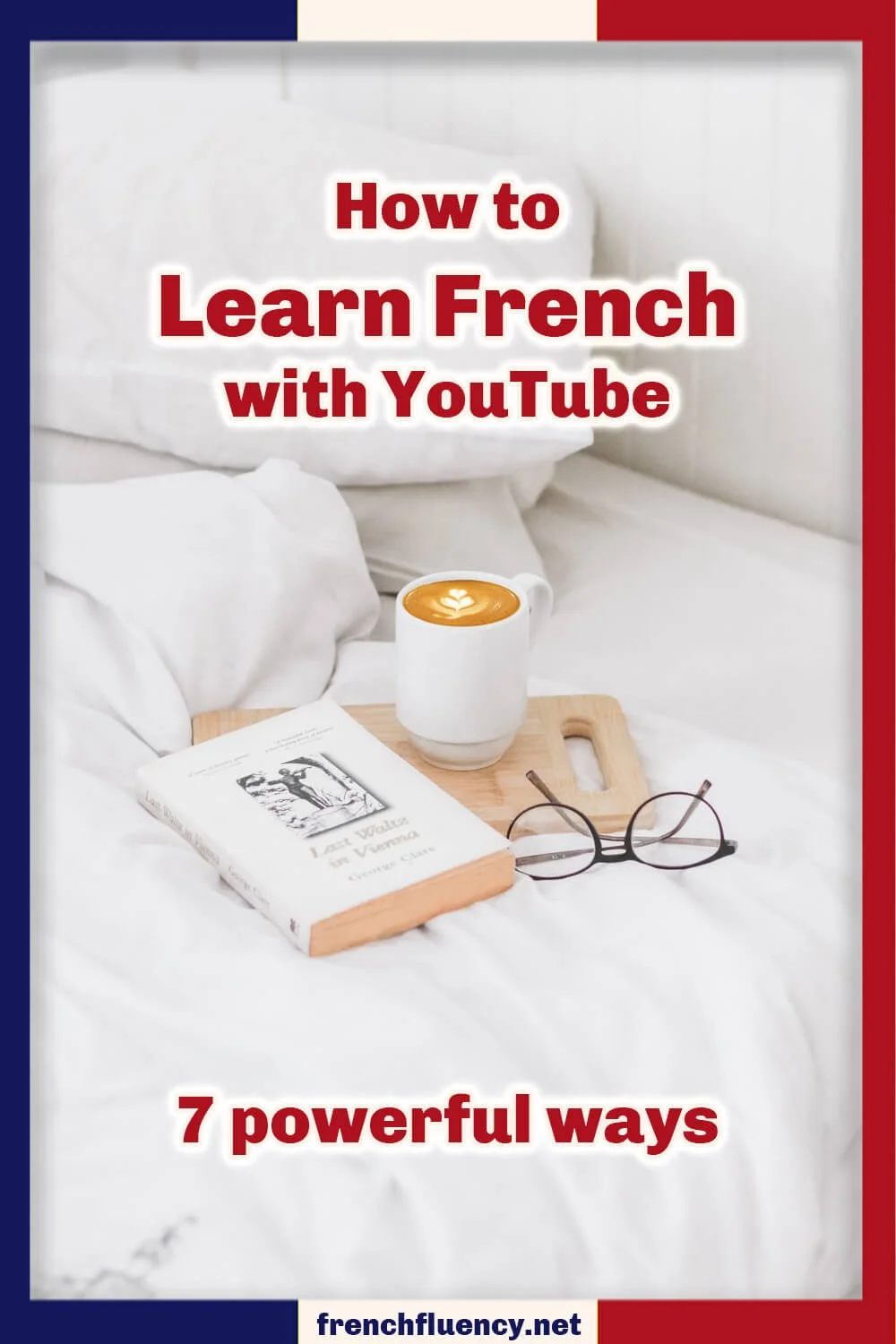How to learn French with YouTube - 7 powerful ways — French Fluency