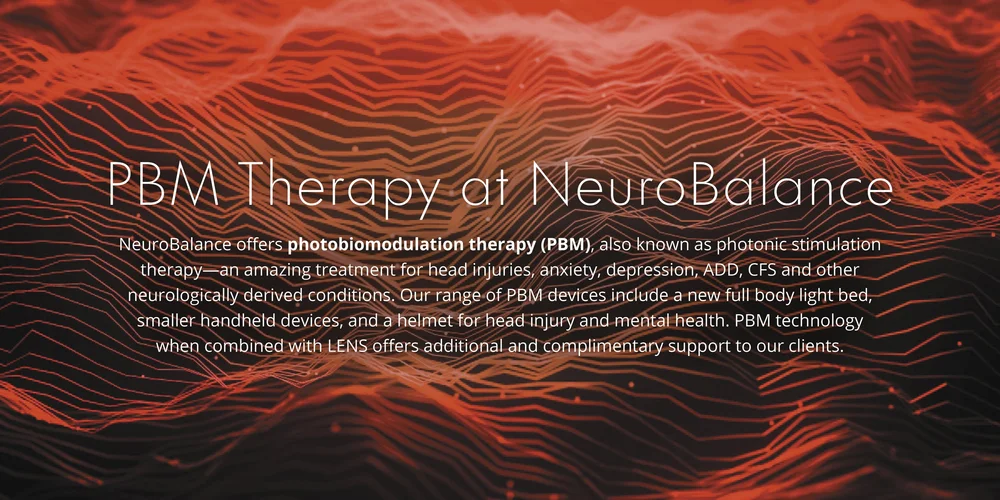 Photobiomodulation (PBM Therapy) — NeuroBalance