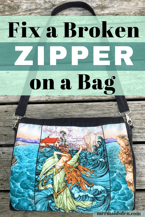 Everyday Mending: Fix a Broken Zipper in a Bag — The Mermaid's Den