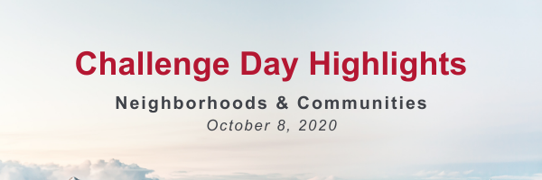 Challenge Day Highlights: Neighborhoods & Communities, LT'21 ...