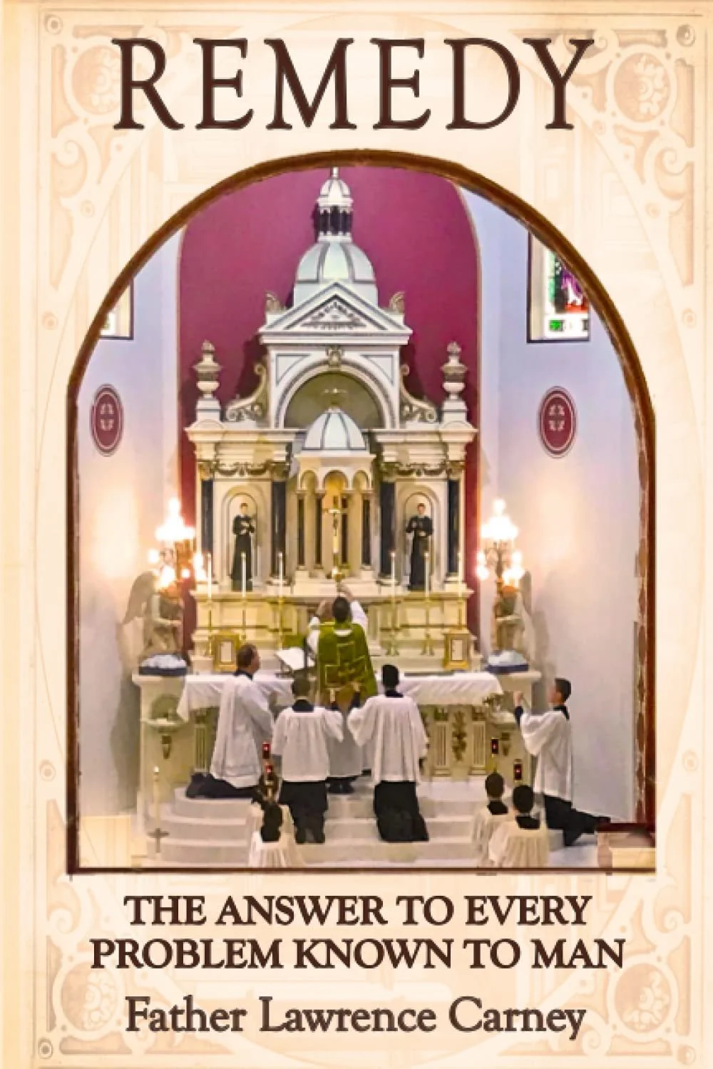 Books by Fr. Lawrence Carney — League of St. Martin