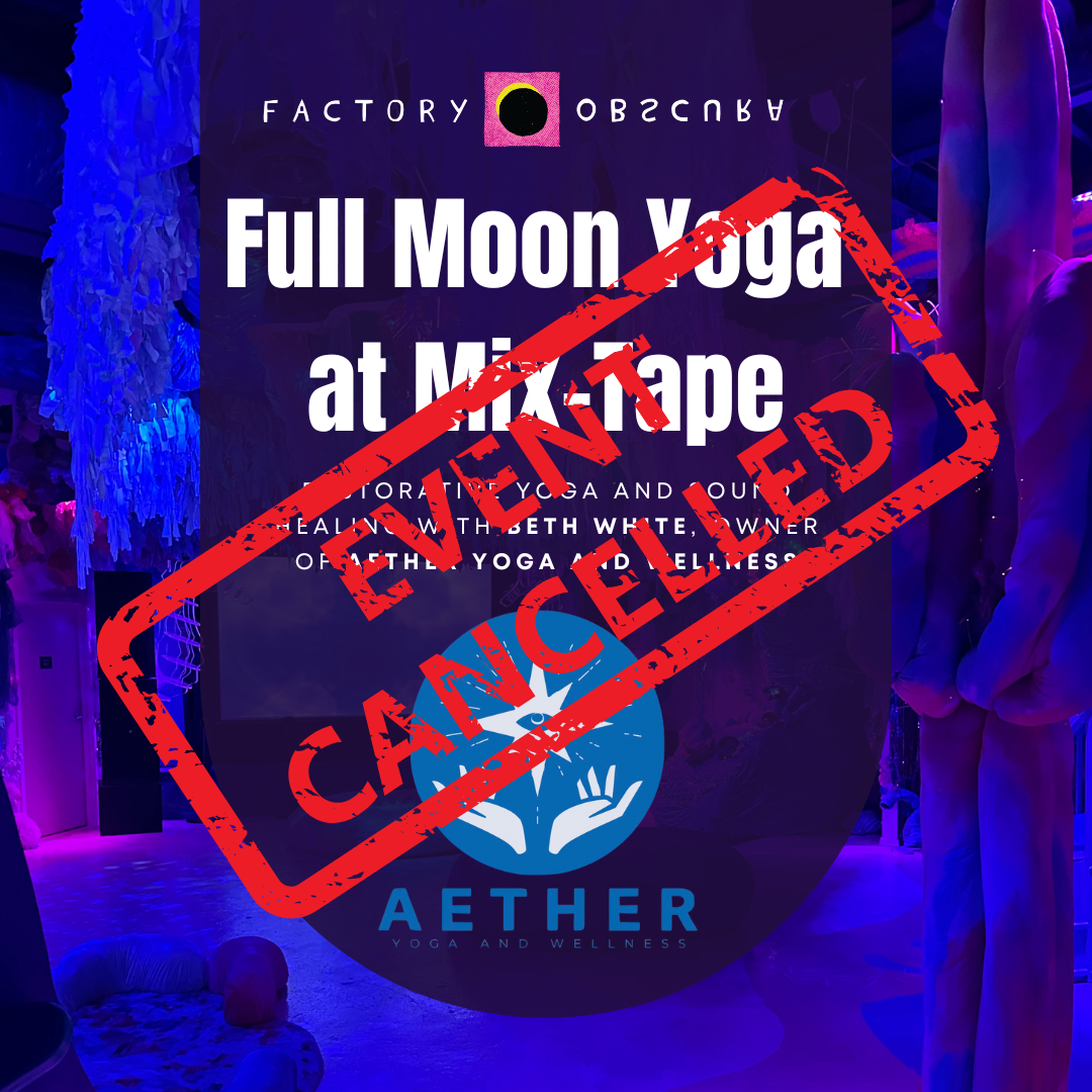 Full Moon Yoga at Mix-Tape *CANCELLED* — Factory Obscura
