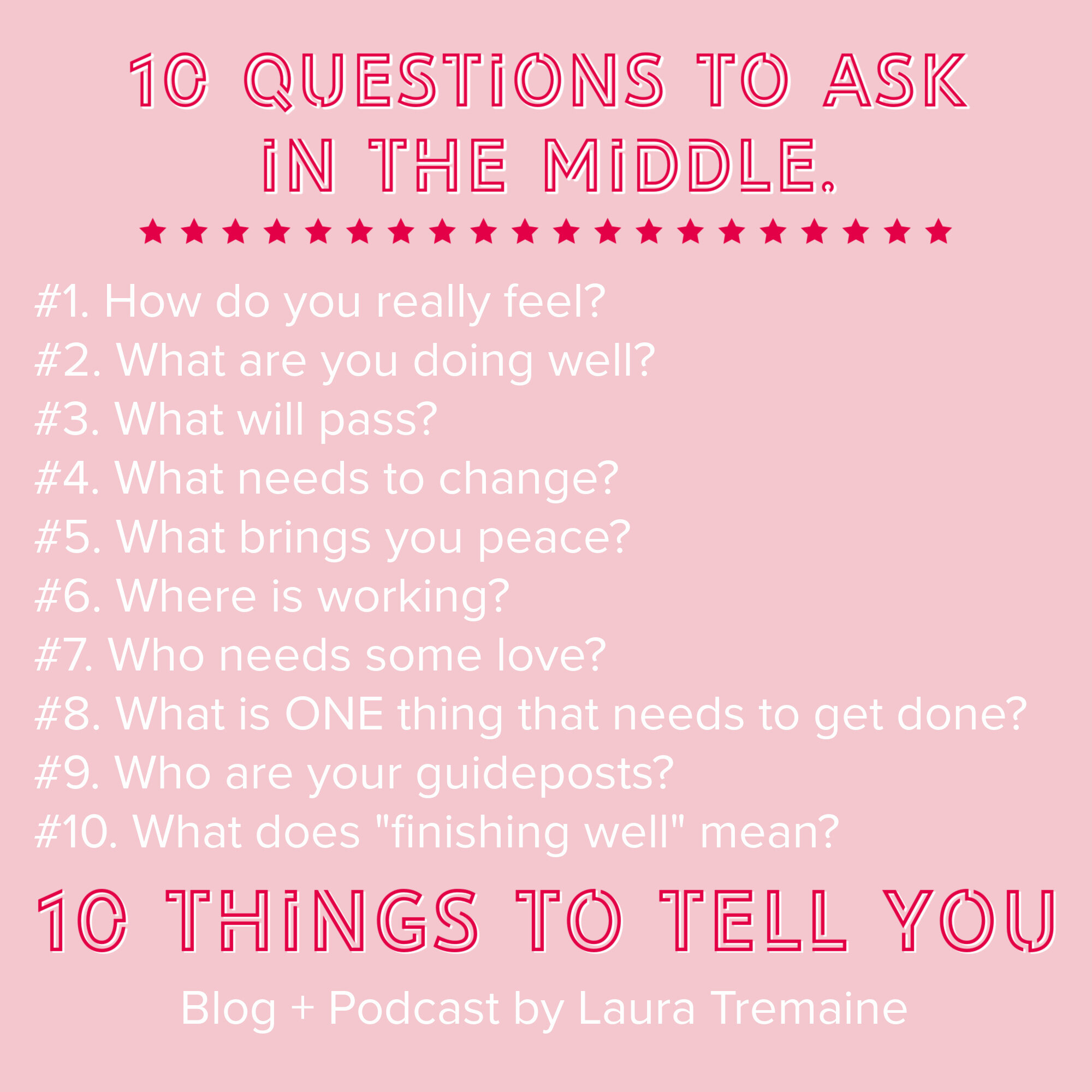 Ep 76 10 Questions To Ask Yourself In The Middle Of Anything 10 Ep 76 10 Questions To Ask Yourself In The Middle Of Anything 10
