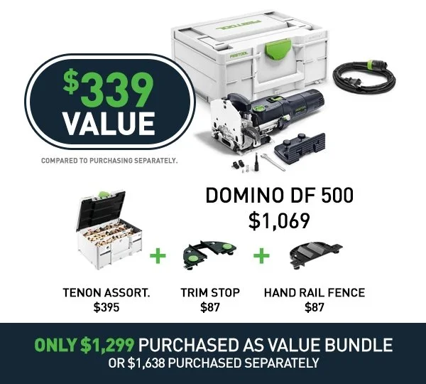 RARE DEAL - $339 off Festool Domino DF 500 Bundle — 731 Woodworks