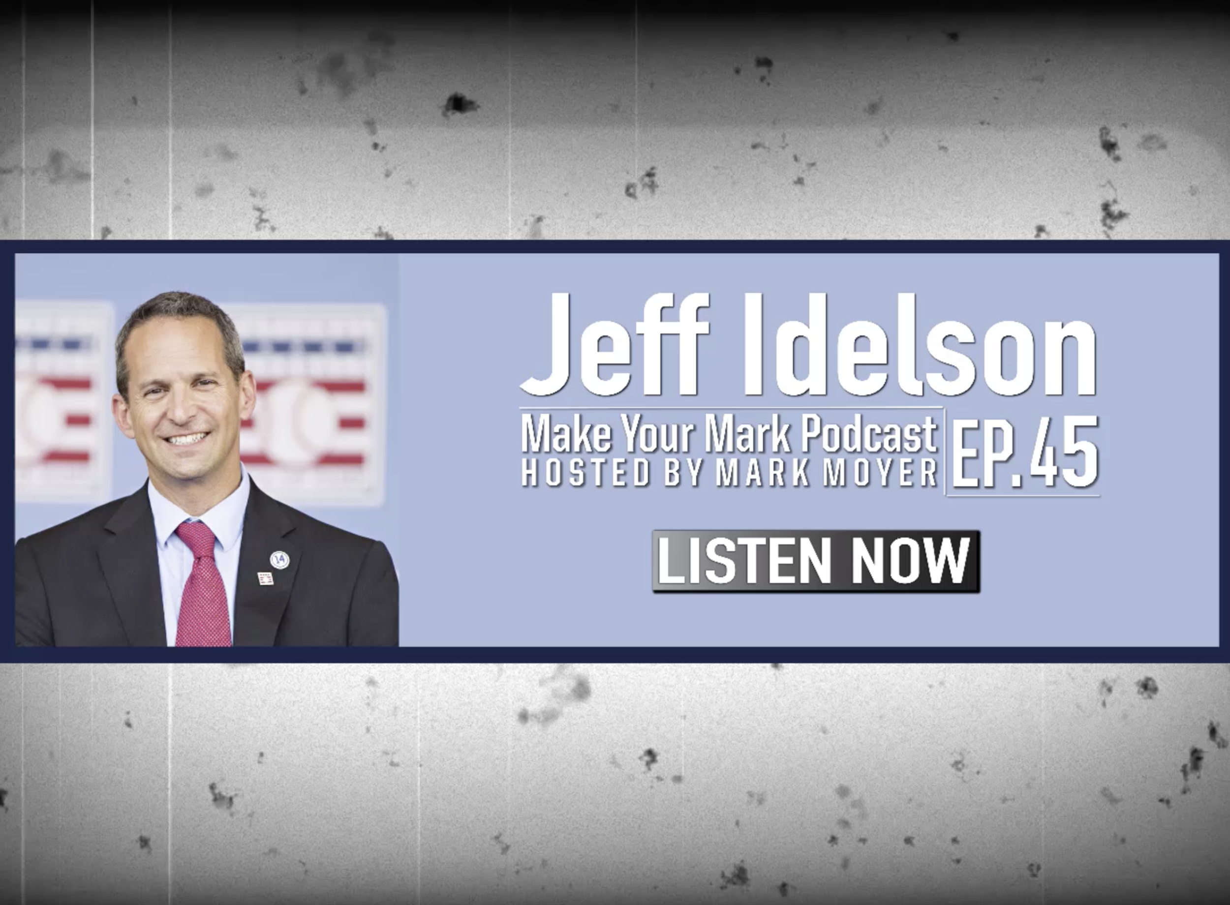 Jeff Idelson — The Win Again Academy Make Your Mark
