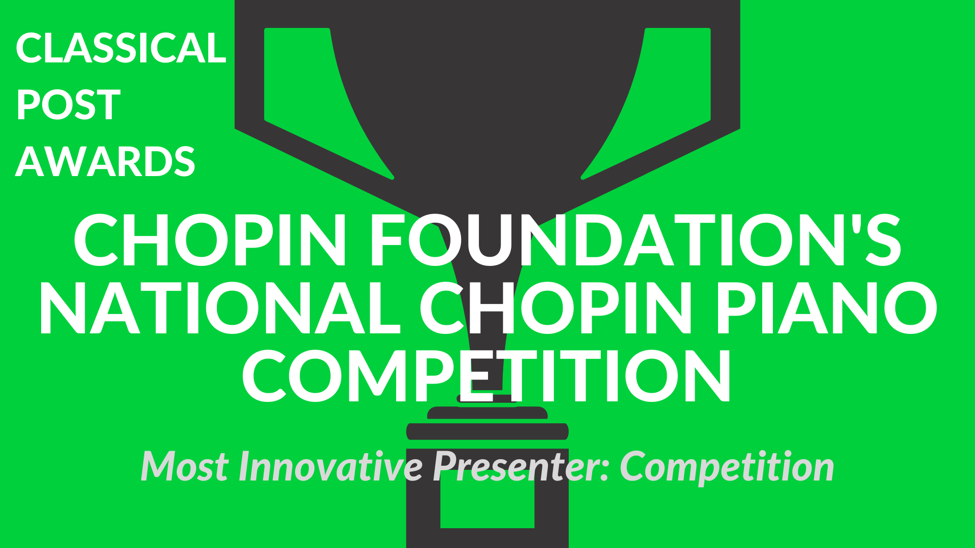 Classical Post Awards 2019: Chopin Foundation's National Chopin Piano Competition, Most ...