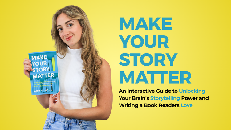 Make Your Story Matter — Abbie Emmons
