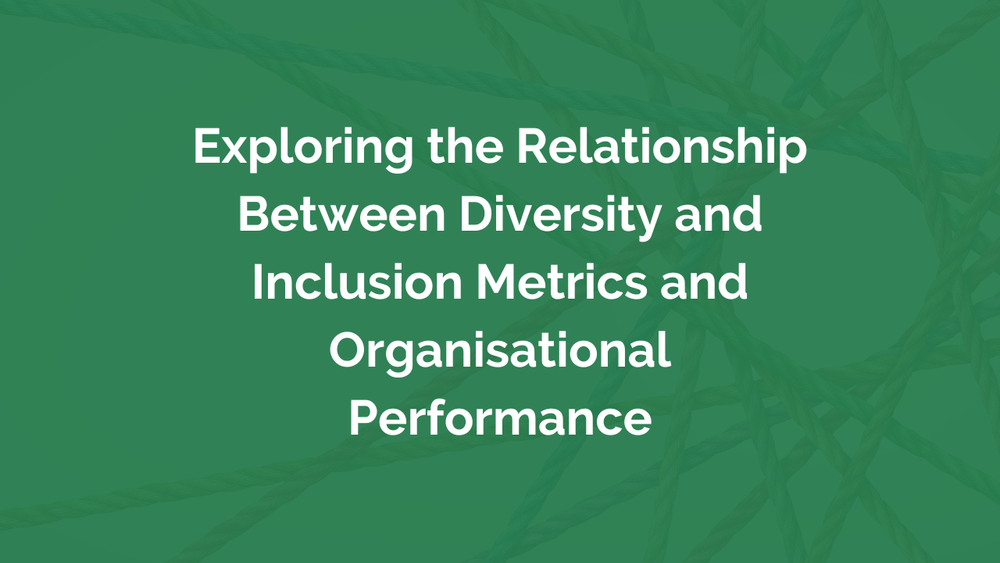 Exploring the Relationship Between Diversity and Inclusion Metrics and ...