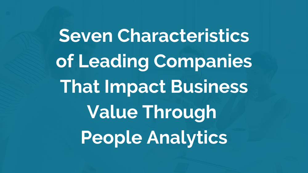 Seven Characteristics of Leading Companies That Impact Business Value ...