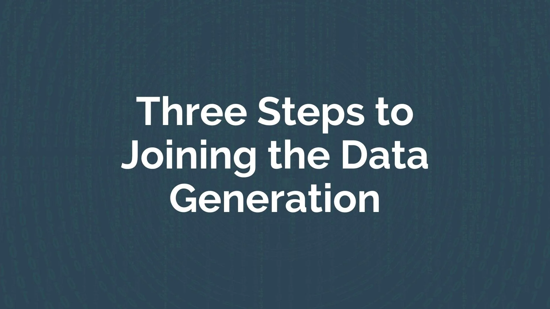 Three Steps to Joining the Data Generation | myHRfuture