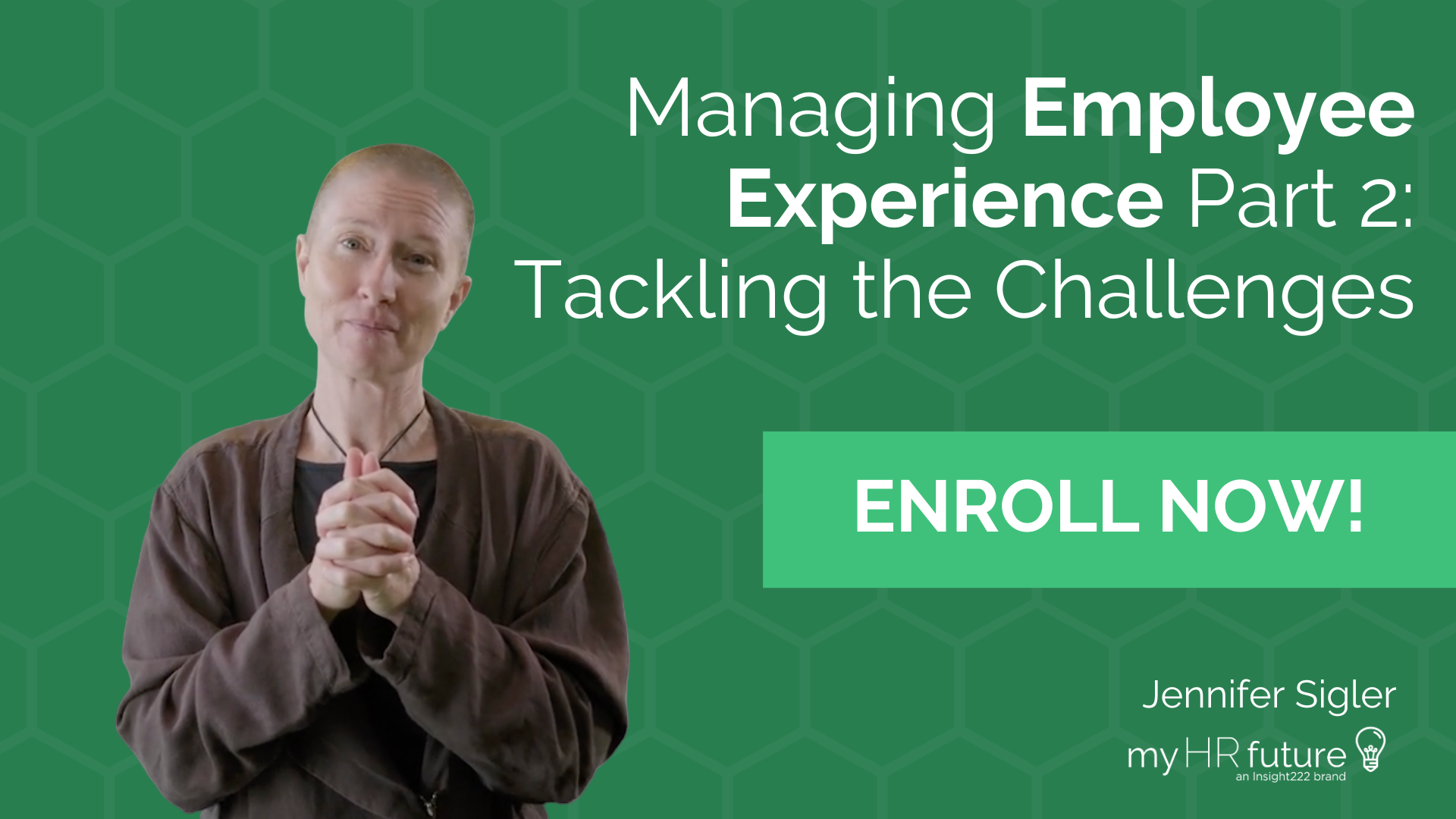 Managing Employee Experience Part 2: Tackling the Challenges | myHRfuture
