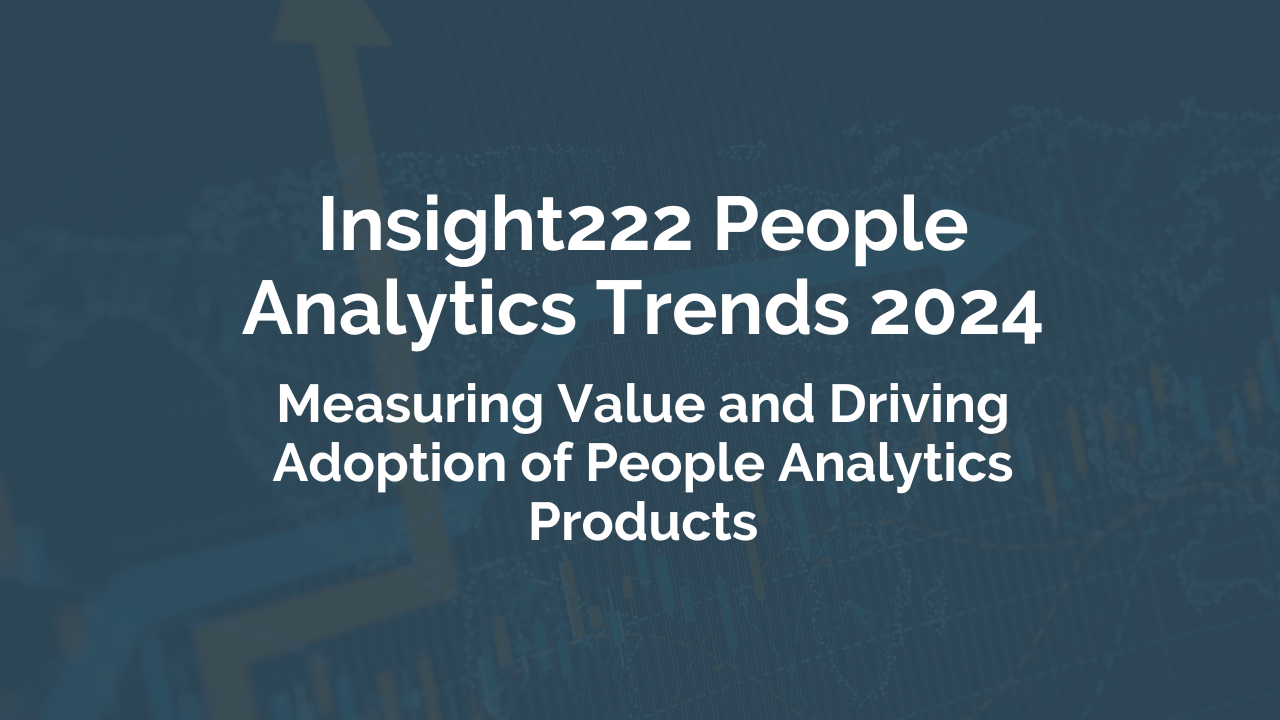 Measuring Value and Driving Adoption of People Analytics Products ...
