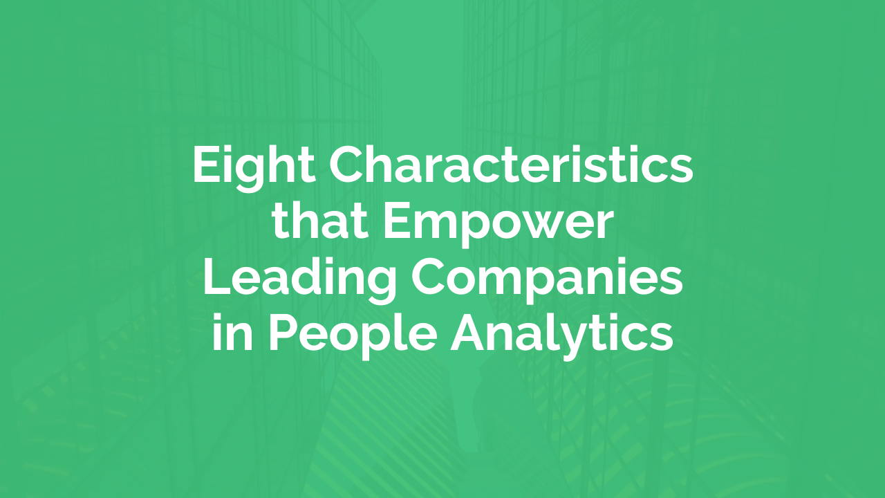 Eight Characteristics that Empower Leading Companies in People ...